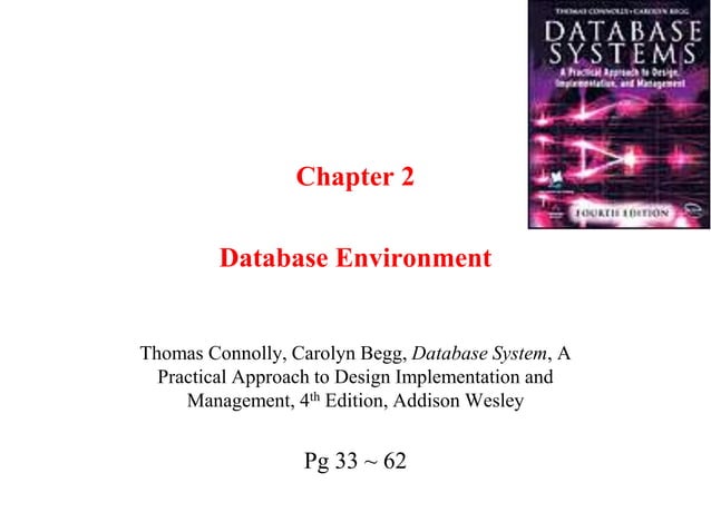 vdocuments.mx_chapter-2-database-environment-thomas-connolly-carolyn-begg-database-system.ppt