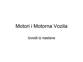 vdocuments.mx_motori-i-motorna-vozila-1.ppt