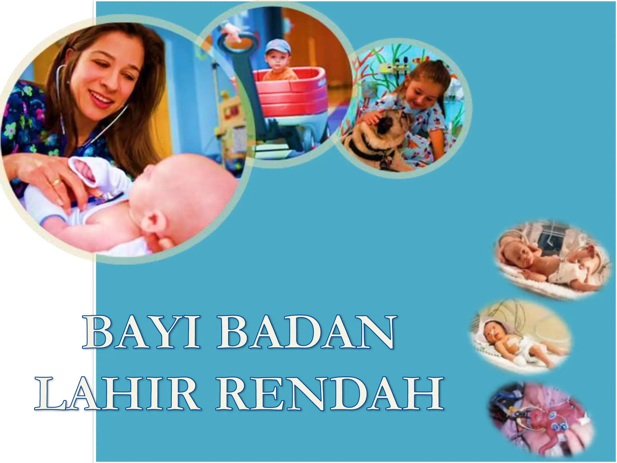 Power Point Tentang Bayi Baru Lahir Rendah | PPTX