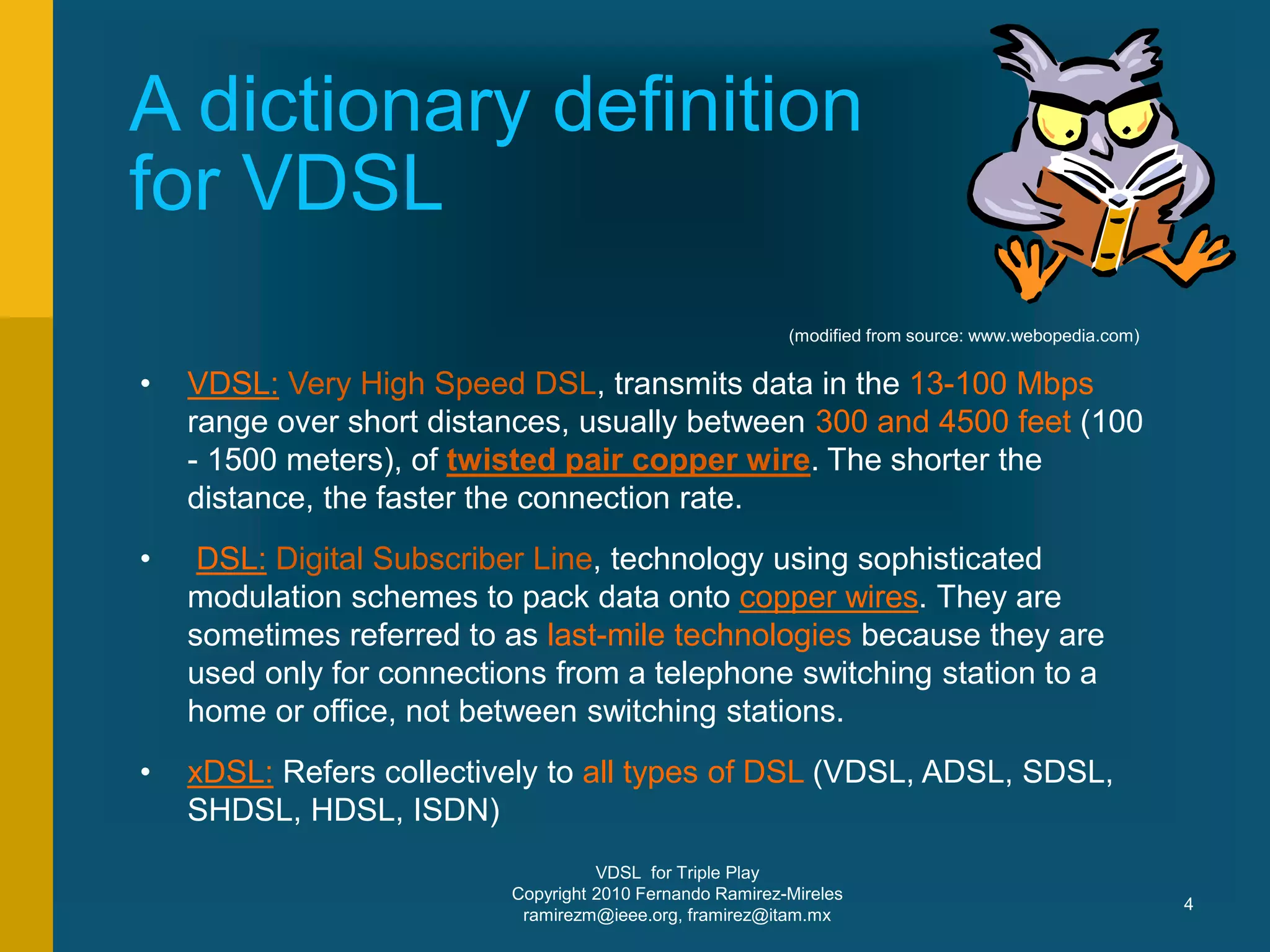 VDSL FOR TRIPLE PLAY | PPT