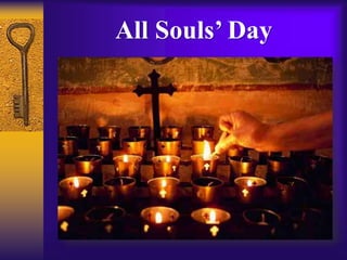 VE-CL 9 and IV - All Saints' and All Souls' Day Mini Catechesis | PPTX