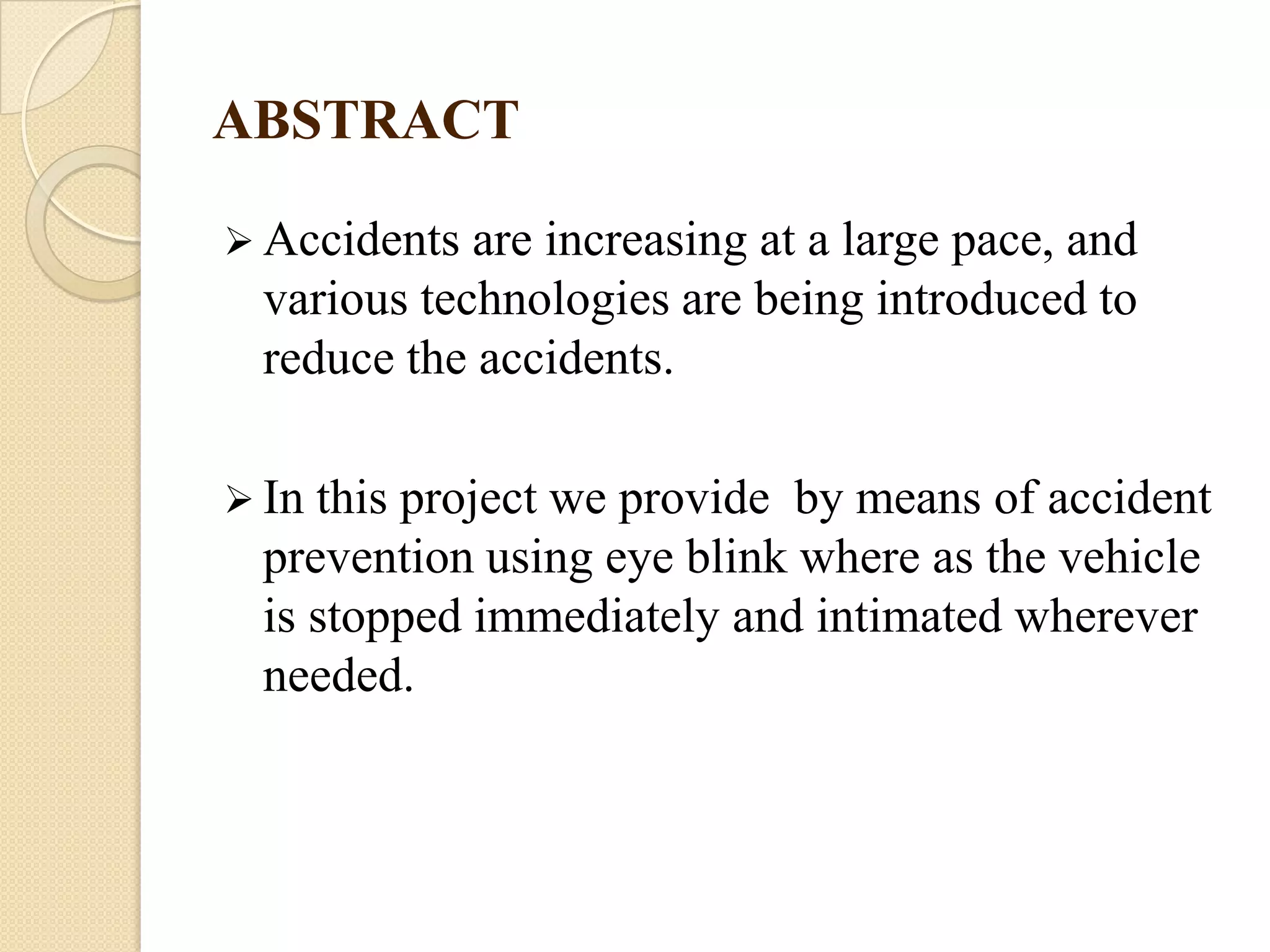 Vechicle accident prevention using eye bilnk sensor ppt | PPTX