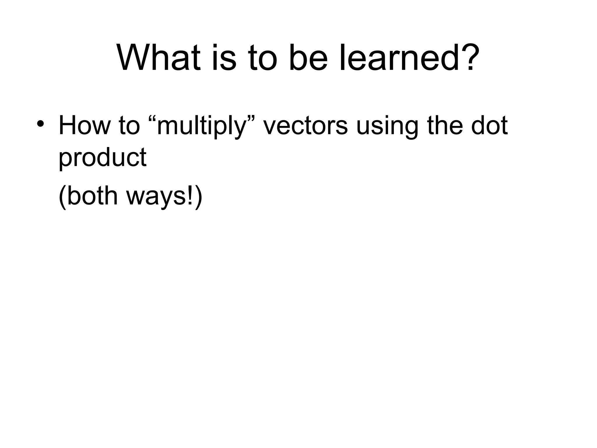 Vector multiplication dot product | PPT