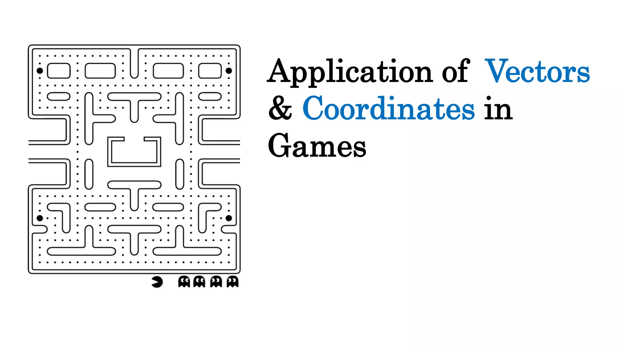 Vector and coordinate in games | PPTX