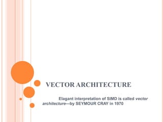 Vector architecture | PPTX
