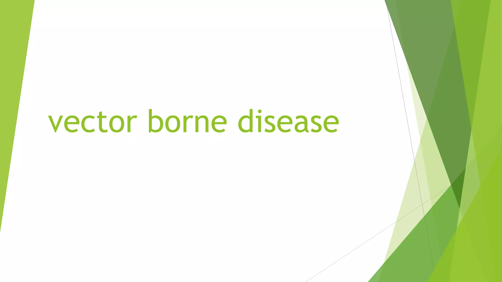 Vector borne disease | PPT