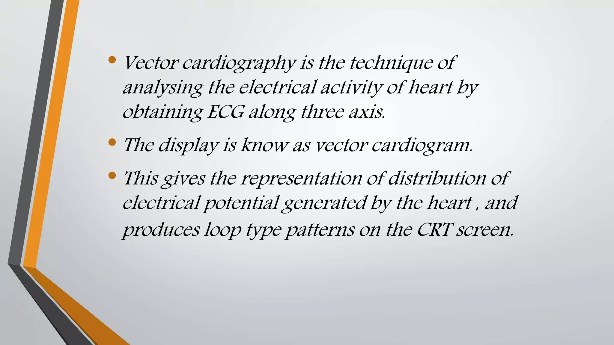 Vector cardiography | PPTX