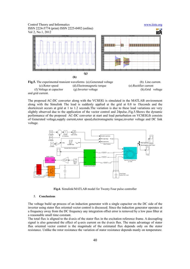 Vector Control Of Wind Driven Self Excited Induction Generator Connected To Grid Using Twenty