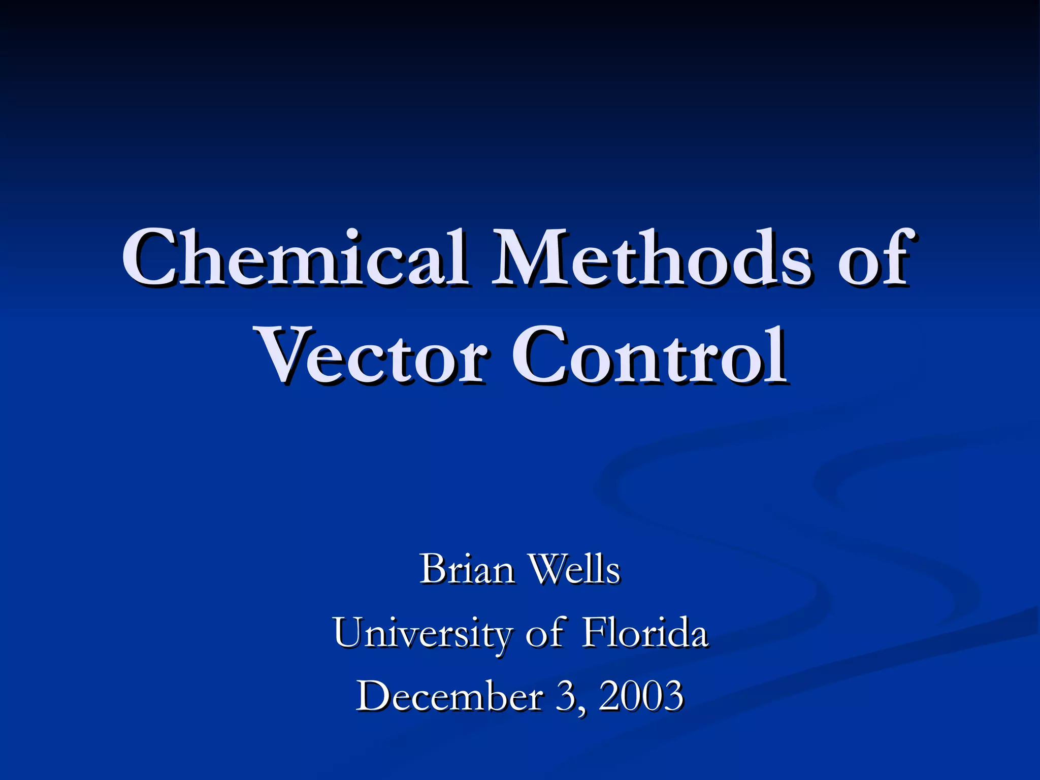 Chemical Methods of Vector Control | PPT