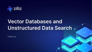 How Vector Databases are Revolutionizing Unstructured Data Search in AI Applications | PPT