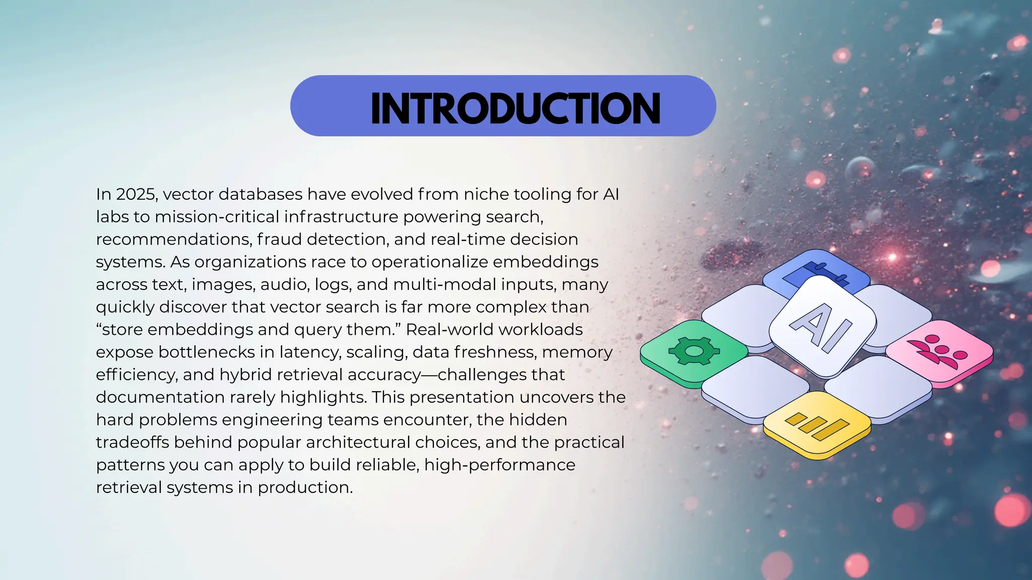 Vector Databases in 2025 The Hard Problems, Hidden Tradeoffs, and Practical Architecture ...