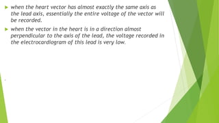 Vectorial analysis of Electrocardiogram | PPTX
