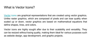 Vector Icons - A Guide to Newbies and Pros | PPT