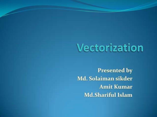 Vectorization | PPTX