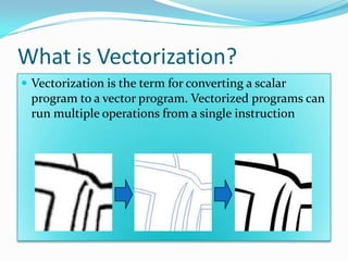 Vectorization | PPTX