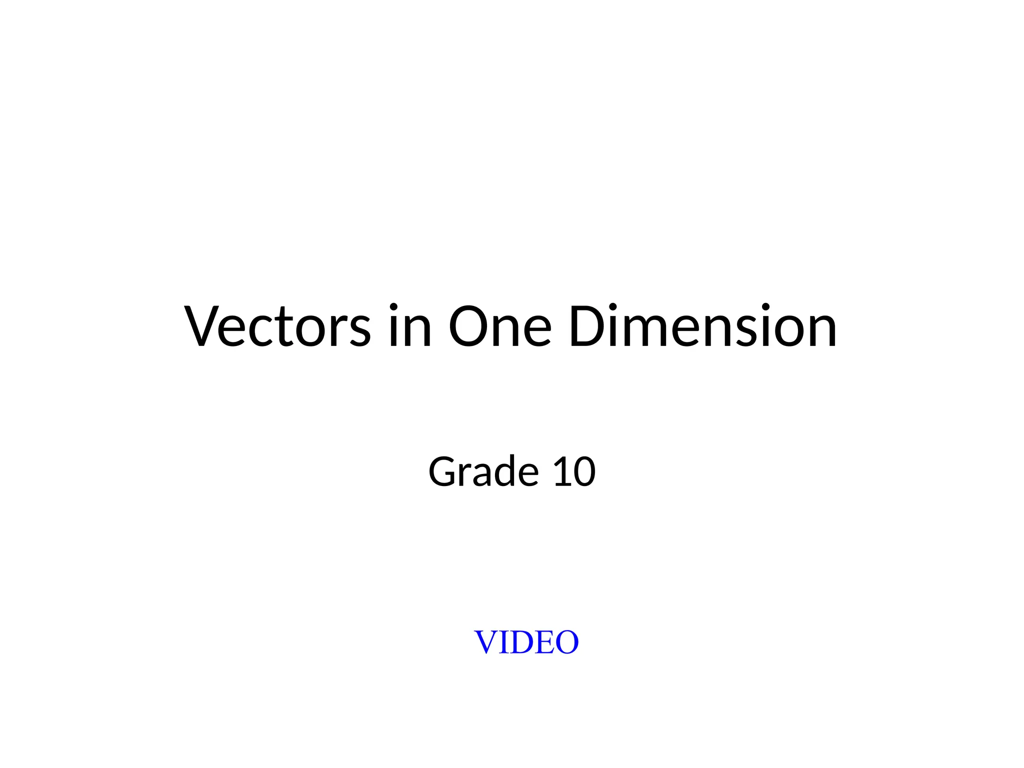 Vectors_1D_MicroLesson.pptx.............. | PPTX