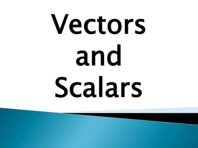Vectors and scalars | PPT