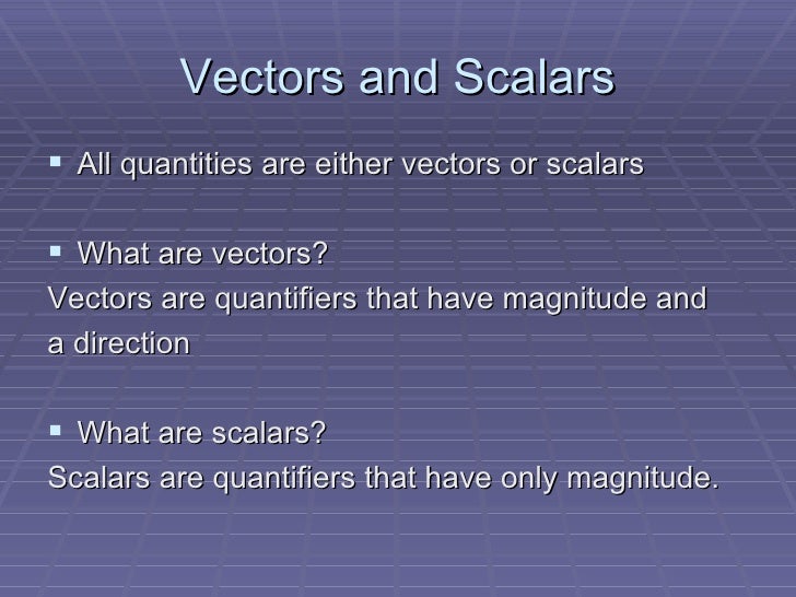Vectors And Scalars And Kinematics