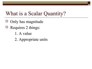 Vector scalarquantitiesppt | PPT