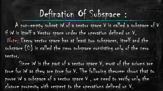 Vector space - subspace By Jatin Dhola | PPTX | Programming Languages ...