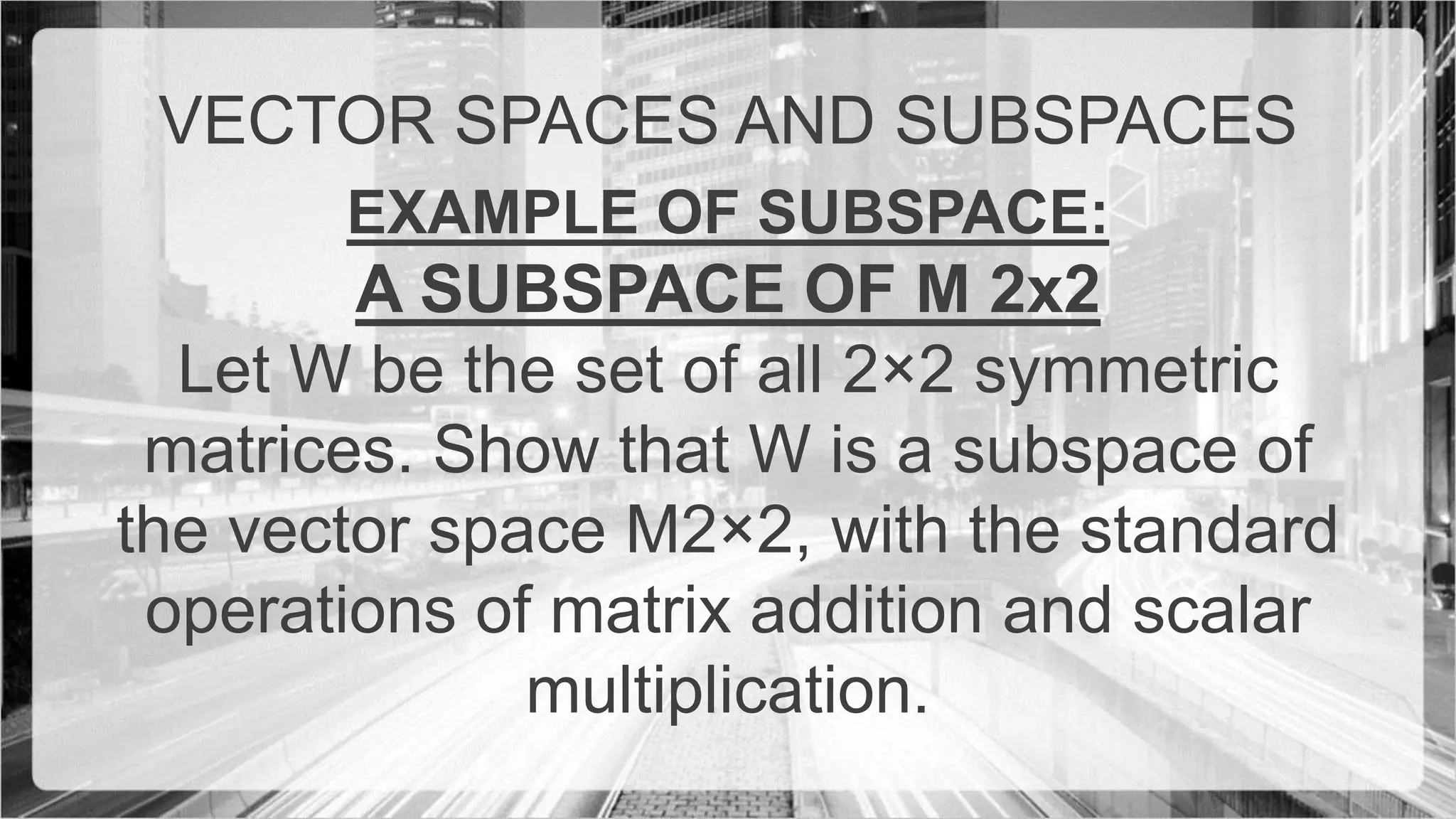 Vector Space & Sub Space Presentation | PPTX