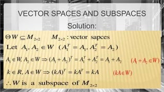 Vector Space & Sub Space Presentation | PPTX