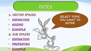 Vectors space definition with axiom classification | PPT
