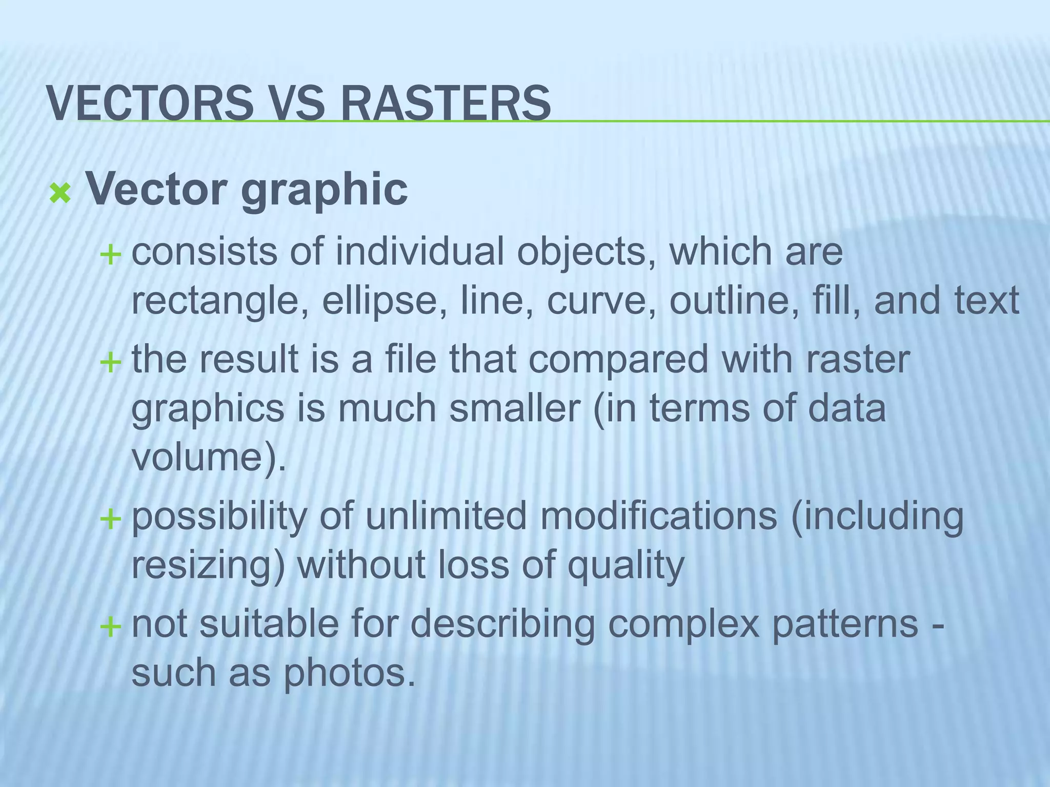 Vectors vs Rasters, Graphic Formats | PPTX