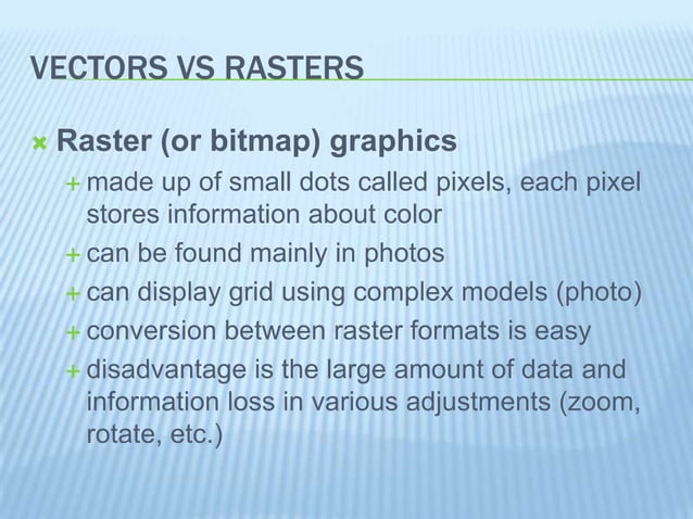 Vectors vs Rasters, Graphic Formats | PPTX