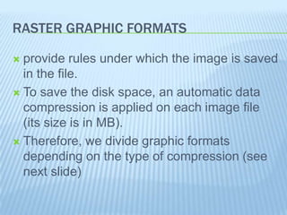 Vectors vs Rasters, Graphic Formats | PPTX