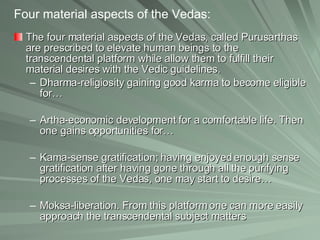 Veda The Privelage Of Humanity | PPT | Hinduism | Religion & Spirituality