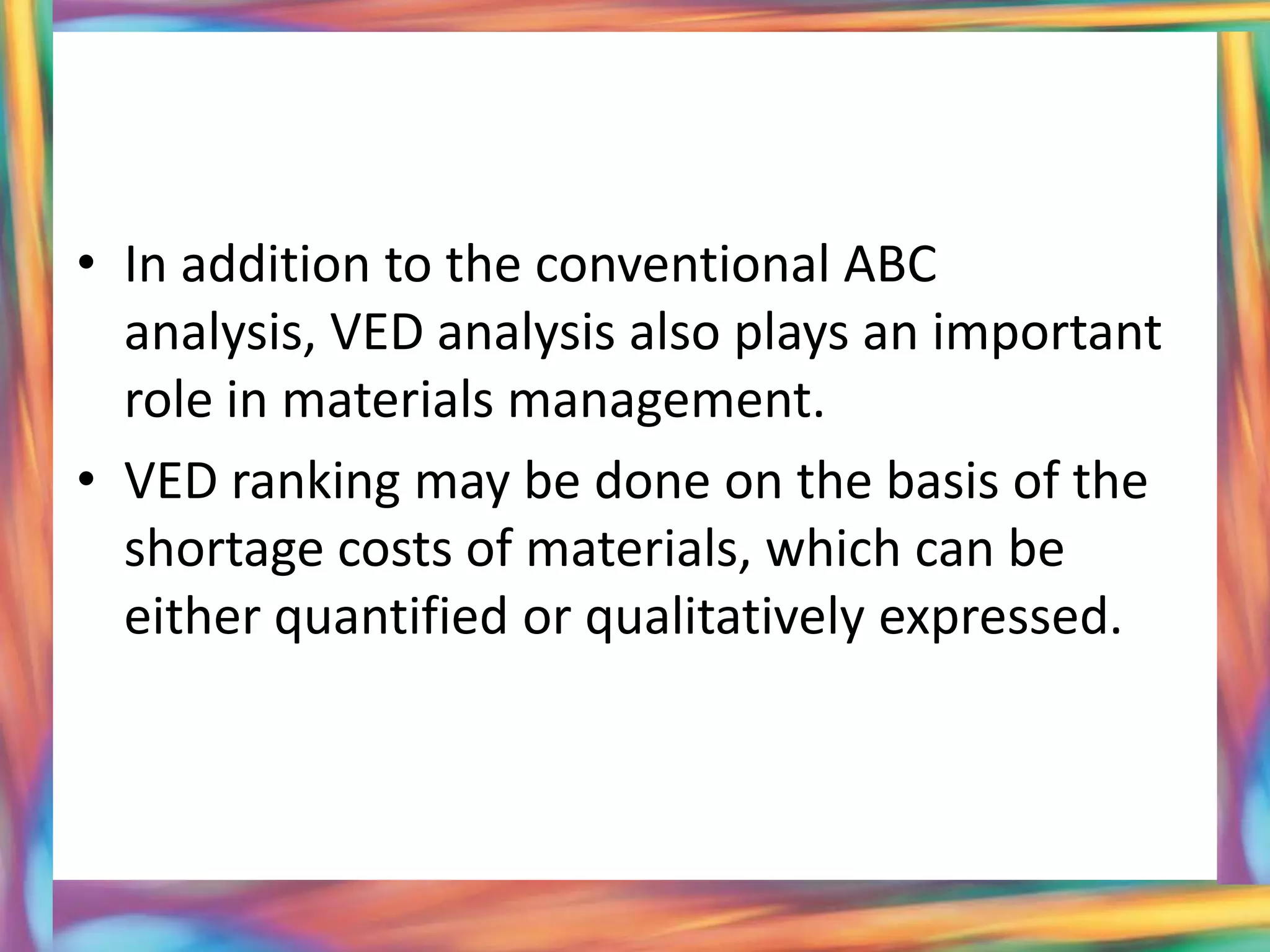 VED analysis | PPTX