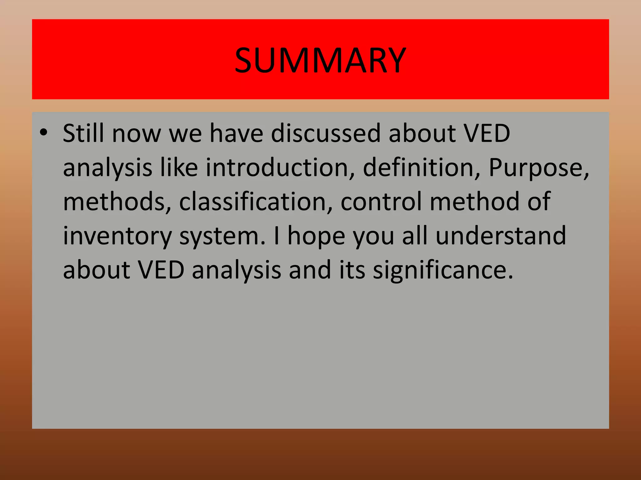 Unit-VII material management -VED analysis slide share | PPTX