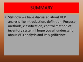 Unit-VII material management -VED analysis slide share | PPTX