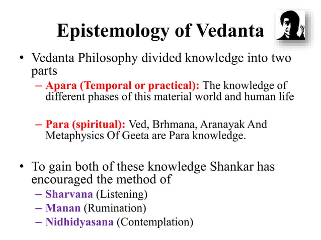 Vedanta Philosophy - Metaphysics, Epistemology & Axiology | PPTX ...
