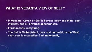 vedanta philosophy. Indian Psychology, transpersonal psychology | PPTX