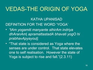 Vedas the origin of yoga | PPT