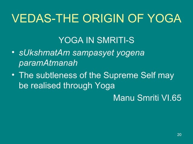Vedas the origin of yoga | PPT