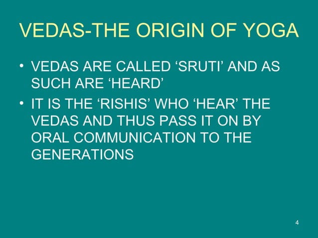 Vedas the origin of yoga | PPT