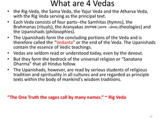 Vedas, Vedanta, Upanishads, Brahmsutras & Gita | PPTX