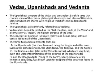 Vedas, Vedanta, Upanishads, Brahmsutras & Gita | PPTX