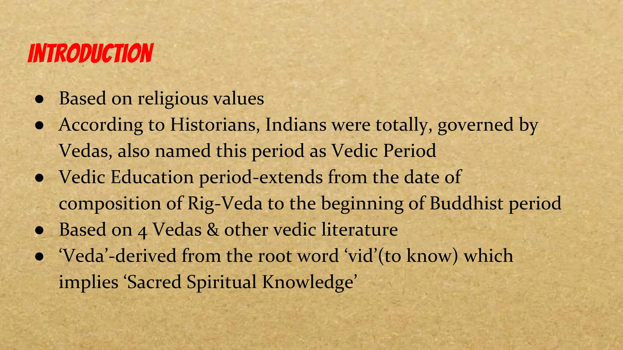 Period of Education: Unweiling Vedic System of Education | PPTX