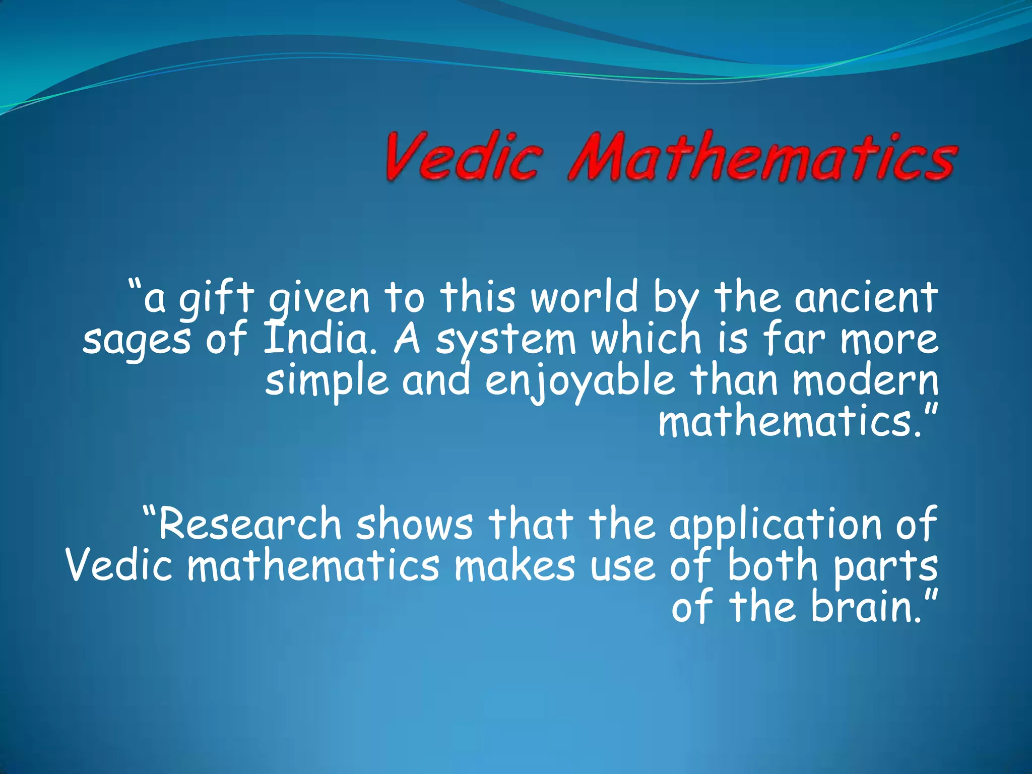 Vedic mathematics details | PPTX