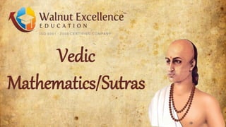 Vedic mathematics & sutras - walnutexcellence | PPTX | Physics | Science