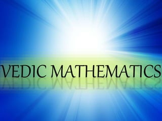 PPT on Vedic maths | PPTX