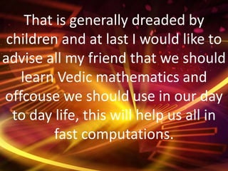 PPT on Vedic maths | PPTX