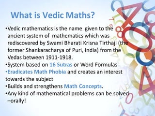 Vedic maths- its relevance to real learning | PPTX