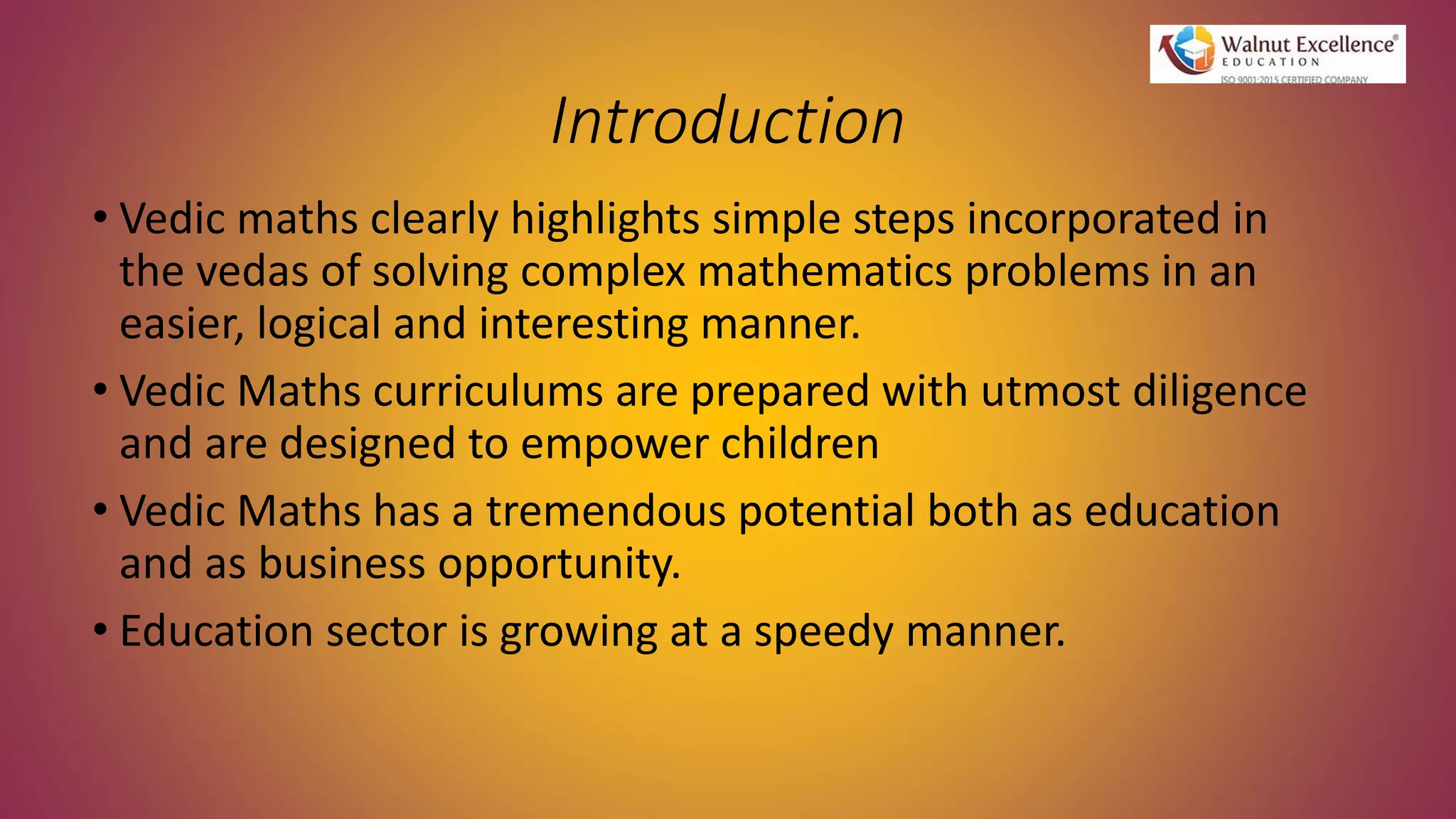 Vedic Maths Franchise - Walnut Excellence | PPT