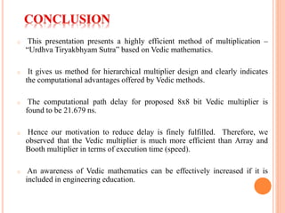 Implementation of Vedic multipliers using urdhwa triyakbhyam sutra | PPTX