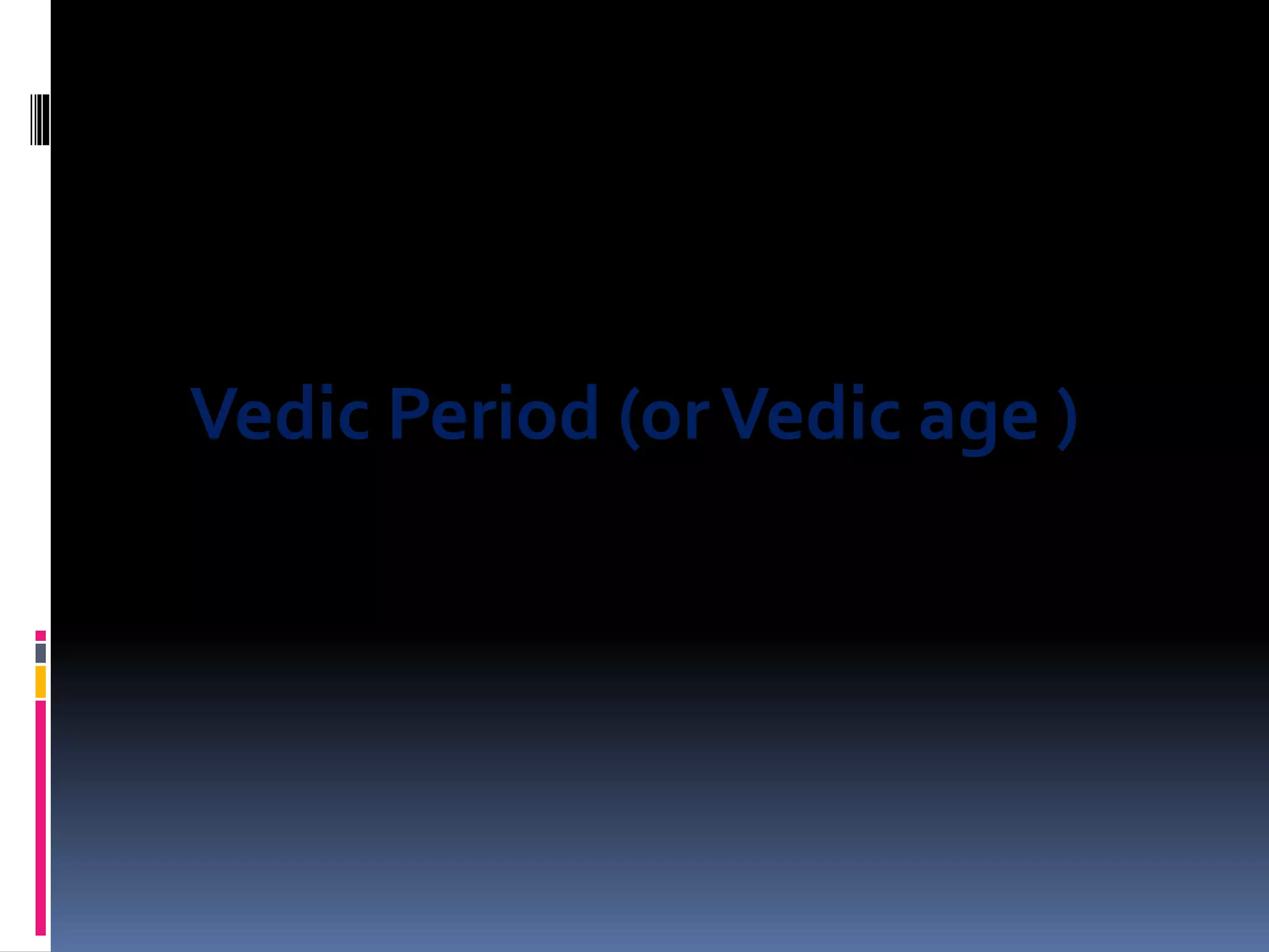 Vedic period | PPTX